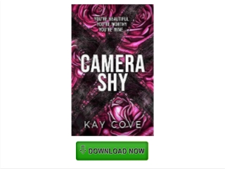Download [EPUB/PDF] Camera Shy (Lessons in Love, #1) BY: Kay Cove
