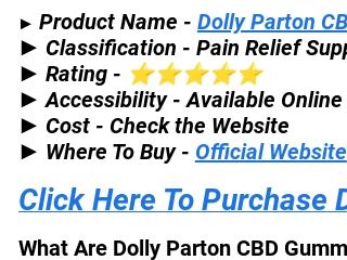 Dolly Parton CBD Gummies: Its Scam Or Legit?