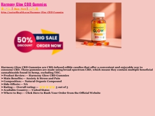 Harmony Glow CBD GummiesReview –Price And Details & Legitimate Reviews ! – Gives You More Energy ...