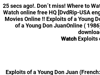 'Exploits of a Young Don Juan' 1986 (FuLLMovie) online streaming Dowanload