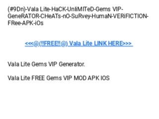 (#9Dn)-Vala Lite-HaCK-UnliMITeD-Gems VIP-GeneRATOR-CHeATs-nO-SuRvey-HumaN-VERiFICTION-FRee-APK ...
