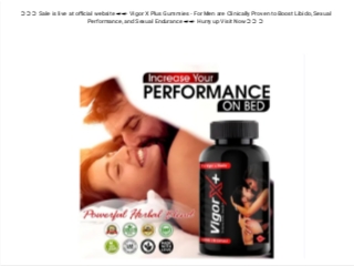 Vigor X Plus Gummies Increase Penis Size And Sexual Stamina!