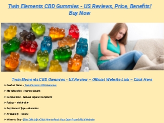 Twin Elements CBD Gummies Reviews