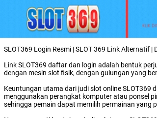 SLOT369 Login Resmi | SLOT 369 Link Alternatif | Daftar SLOT369 Terbaru