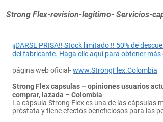 Strong Flex-revision-legitimo- Servicios-capsulas-beneficios-como utilizer en colombia