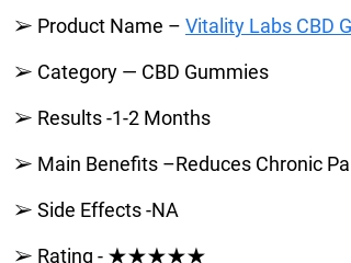 Vitality Labs CBD Gummies Review Alleviate Pain, Reduce Stress!