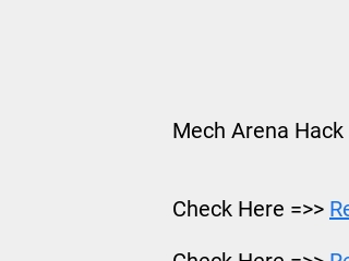 Mech Arena Hack Hack - How to Hack The best method for IOS & Android Download!