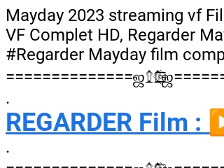 [REGARDER-FILM] Mayday Streaming VF 2023
