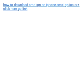 how to download ams1gn on iphone ams1gn ios