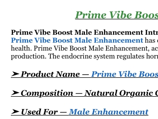 Prime Vibe Boost Male Enhancement Reviews