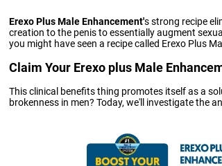 Erexo Plus Male Enhancement's(2022) Exposed! Is It Scam Or Really Work?