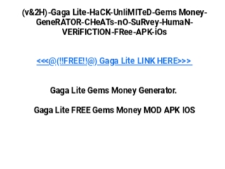 (v&2H)-Gaga Lite-HaCK-UnliMITeD-Gems Money-GeneRATOR-CHeATs-nO-SuRvey-HumaN-VERiFICTION-FRee-APK ...