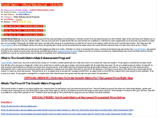 Growth Matrix Program Reviews! (Growth Matrix Male Enhancement)