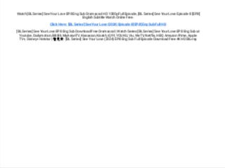 [BL Series] See Your Love Episode 8 [EP.8] Eng Sub Dramacool