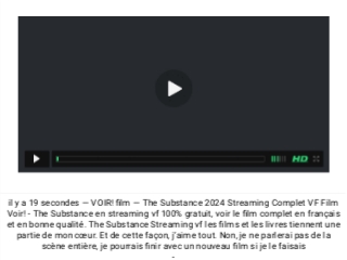 [𝐕𝐎𝐈𝐑] — The Substance en Streaming VF [FR!] 𝐂𝐨𝐦𝐩𝐥𝐞𝐭 et VOSTFR
