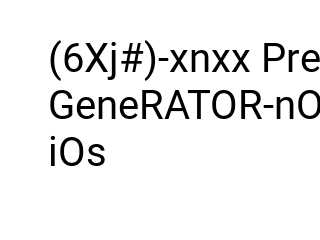 (6Xj#)-xnxx Premium Account-HaCK-UnliMITeD-Gold-GeneRATOR-nO-SuRvey ...