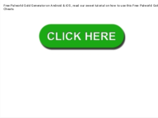 Free Palworld Gold Generator Hacks 2024