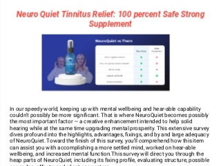 Neuro Quiet Tinnitus Relief: 100 percent Safe Strong Supplement