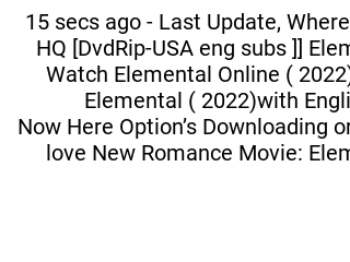 WATCH.'Elemental (2023) FULLMOVIE FREE ONLINE 1080p