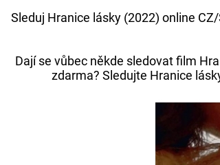 Sleduj Hranice lásky (2022) Celý film online českým titulky