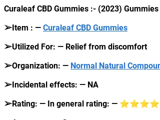 Curaleaf CBD Gummies :- (2023) Gummies That Are Great For You!
