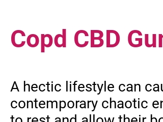 Copd CBD Gummies Reviews Us