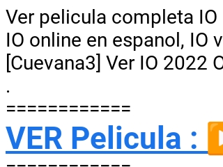 Repelis!! Ver IO pelicula completa online gratis en español latino