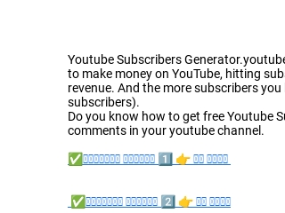 YOUTUBE SUBSCRIBER [{Youtube Subscriber Generator}]