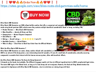 Bliss Roots CBD Gummies What To Know Before Using It??