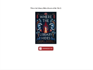 (pdf) Download Where the Library Hides (Secrets of the Nile 2)