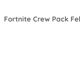 Fortnite Crew Pack February 2022 New Skins Generator Free - (february ...