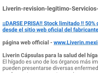 Liverin-revision-legitimo-Servicios-capsulas-beneficios-Donde conseguir ...