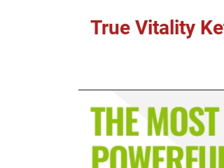 Transform Your Body with True Vitality Keto Pills (USA): How to Buy ...