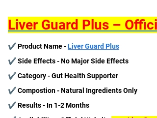 Liver Guard Plus Created With 100% Pure Ingredients For Maintain ...