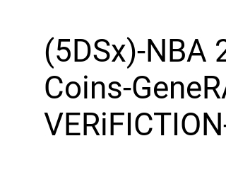 (5DSx)-NBA 2K Mobile Basketball-HaCK-UnliMITeD-Coins-GeneRATOR-CHeATs ...