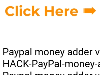 Paypal money adder v8 0 activation Code Free [hack paypal money adder v8 0]