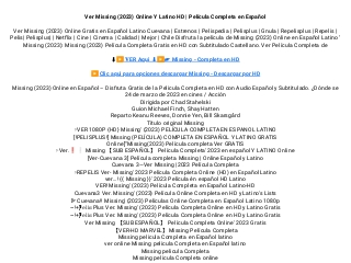 [REPELIS] VER!! Missing (2023) Online Latino HD | Película Completa en ...