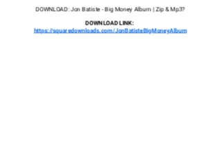 DOWNLOAD: Jon Batiste - Big Money Album | Zip & Mp3?