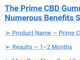 Prime CBD Gummies – Fake Or Real Gummies?