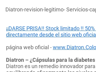 Diatron-revision-legitimo- Servicios-capsulas-beneficios-Donde ...