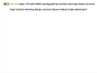 SECURE!! Free Content Warning Steam Account