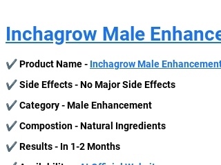 Inchagrow Male Enhancement