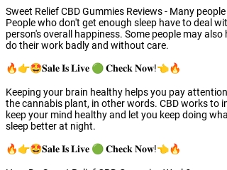 Sweet Relief CBD Gummies Review In UK