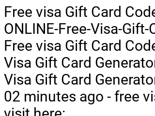 Free visa Gift Card Codes no surveys 2023 [online free visa gift card ...