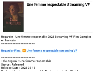 VOIR-HD!! Une femme respectable Film Streaming VF / VO Complet Gratuit