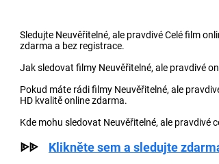 SLEDUJ] Neuvěřitelné, ale pravdivé (2022) Celý film online CZ dabing zdarma